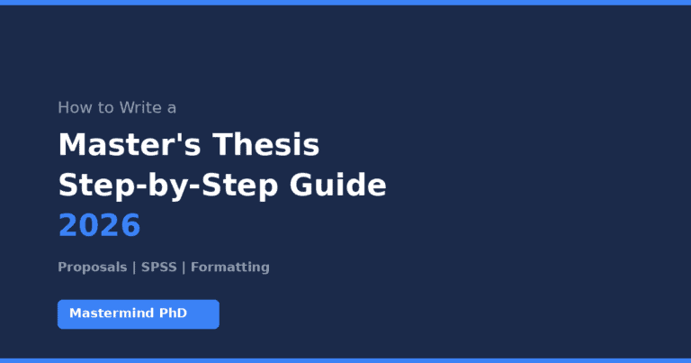 How to Write a Masters Thesis: Step-by-Step Guide 2026